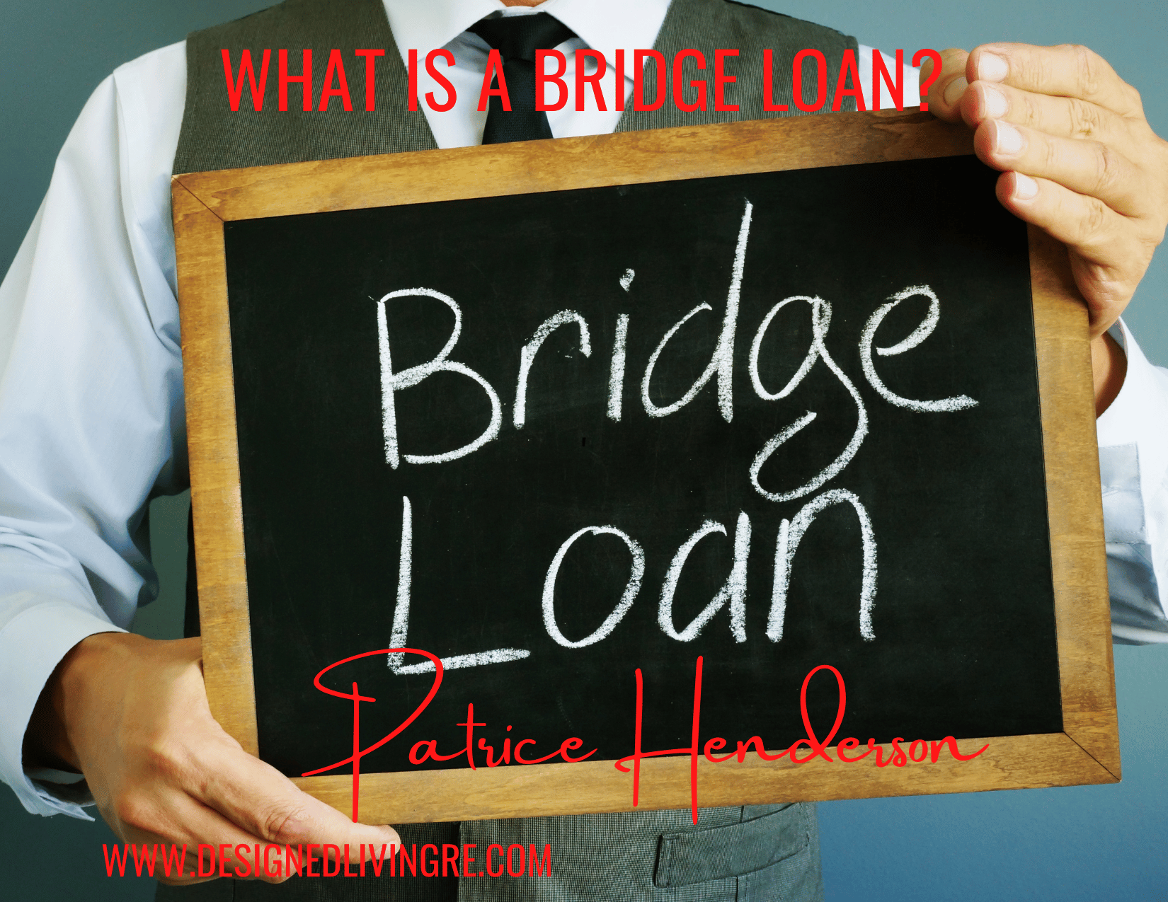 What Is A Bridge Loan? | Designed Living Real Estate